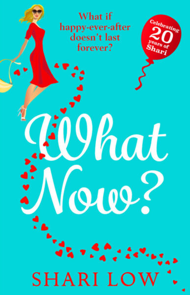 What Now? | Shari Low